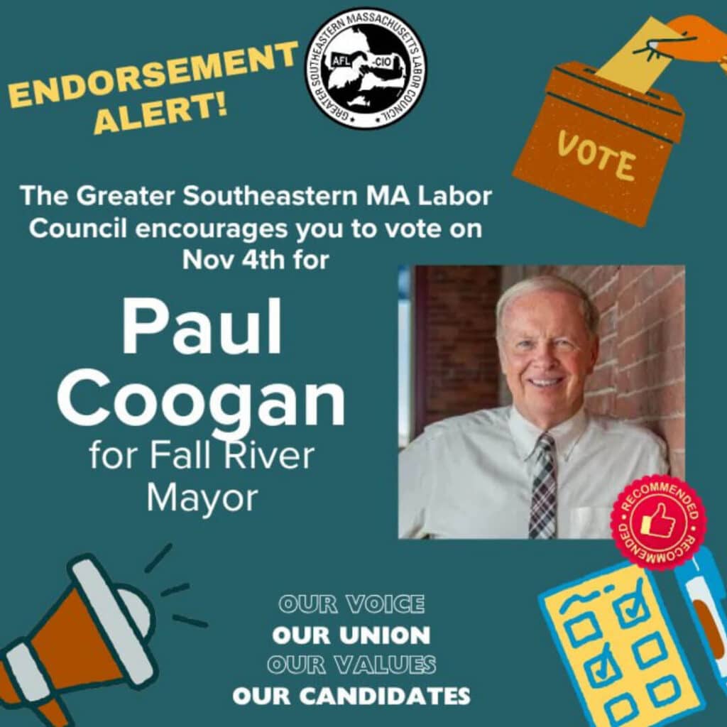 Endorsements - Re-Elect Paul Coogan For Mayor Of Fall River